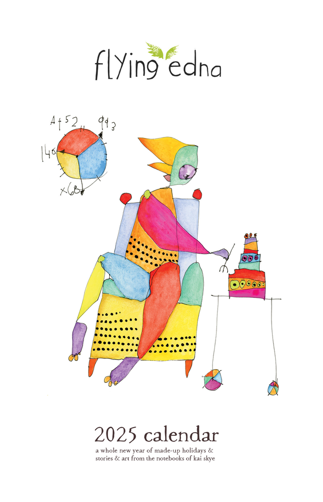 Flying Edna: Towards A Life You Love